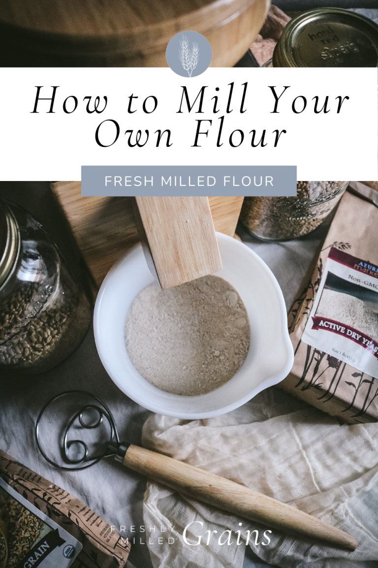 A Beginner's Guide to Milling Flour at Home - Freshly Milled Grains